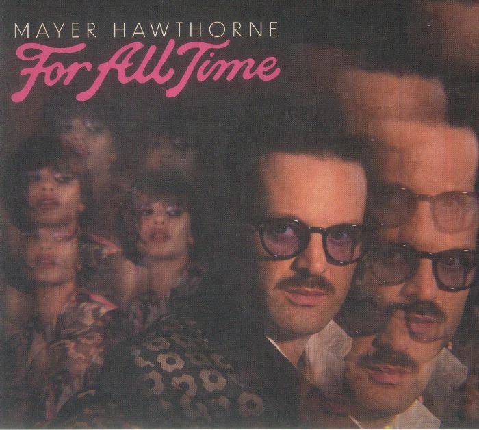 Mayer HAWTHORNE - For All Time CD at Juno Records.