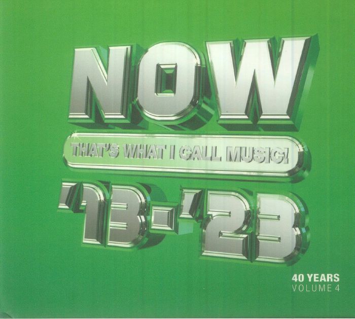VARIOUS - NOW That's What I Call 40 Years: Volume 4 2013-2023 CD at Juno Records.