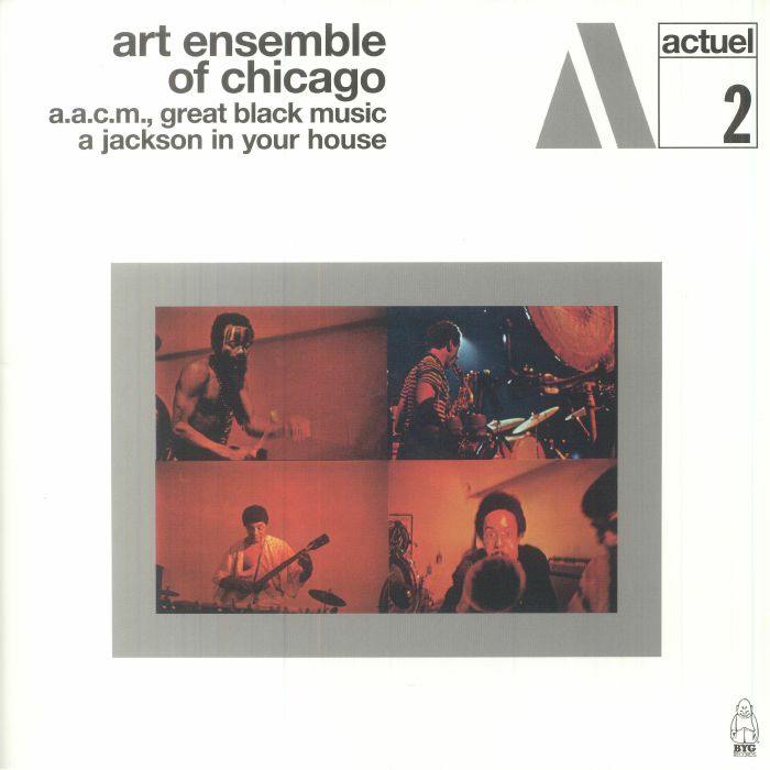 The ART ENSEMBLE OF CHICAGO - AACM Great Black Music A Jackson In Your House (remastered) Vinyl ...