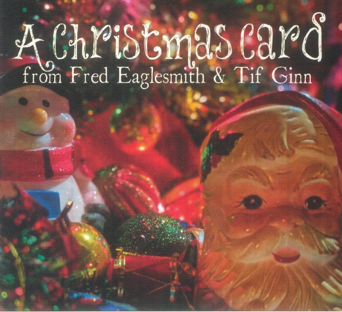Fred EAGLESMITH/TIFF GIN - A Christmas Card CD at Juno Records.