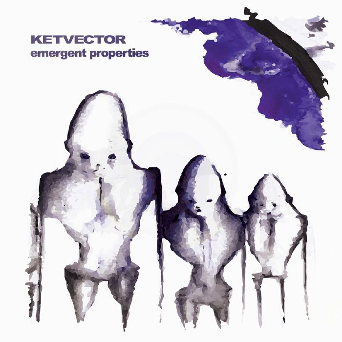 KETVECTOR - Emergent Properties Vinyl at Juno Records.