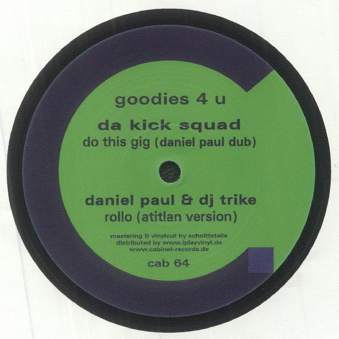 DA KICK SQUAD/DANIEL PAUL/DJ TRIKE/SNADAN/FLASHBAXX - Goodies 4 U Vinyl ...