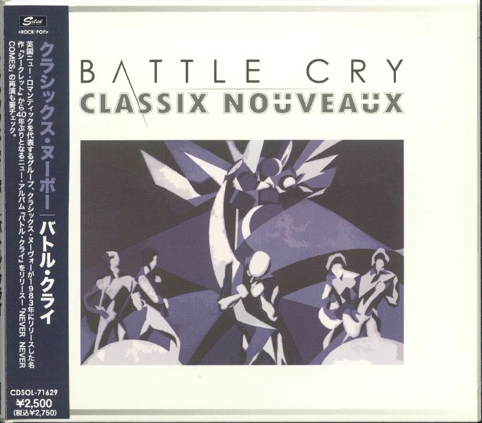 CLASSIX NOUVEAUX - Battle Cry (Japanese Edition) CD at Juno Records.