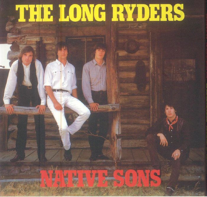 The LONG RYDERS - Native Sons (Deluxe Edition) CD at Juno Records.