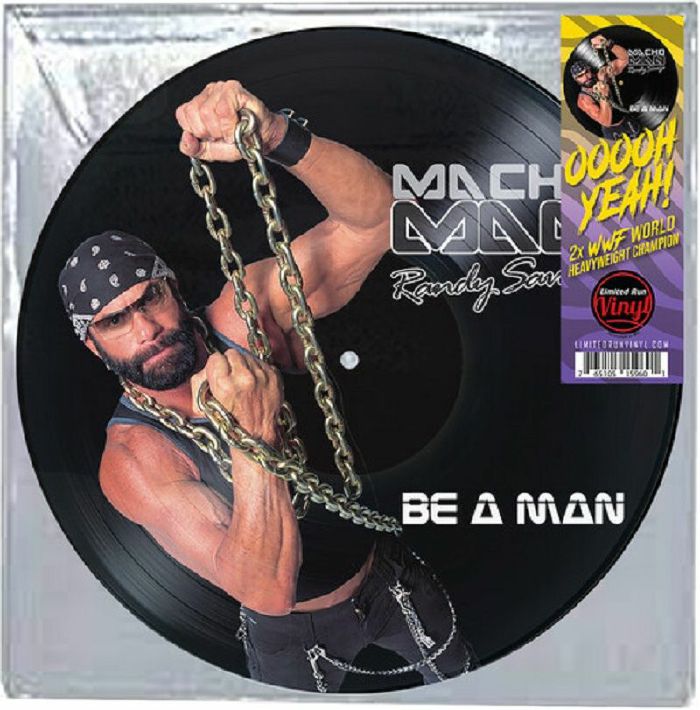 MACHO MAN RANDY SAVAGE - Be A Man (reissue) Vinyl at Juno Records.