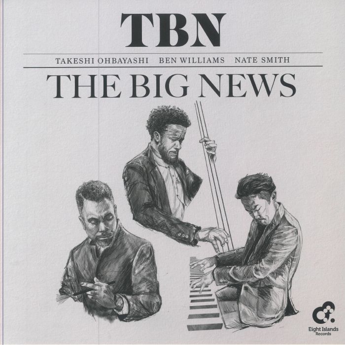 TBN TRIO aka TAKESHI OHBAYASHI/BEN WILLIAMS/NATE SMITH - The Big News ...