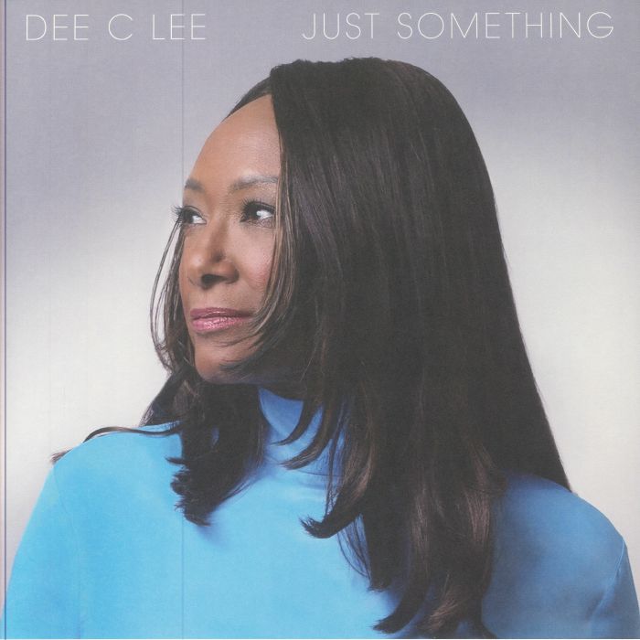 DEE C LEE - Just Something Vinyl at Juno Records.