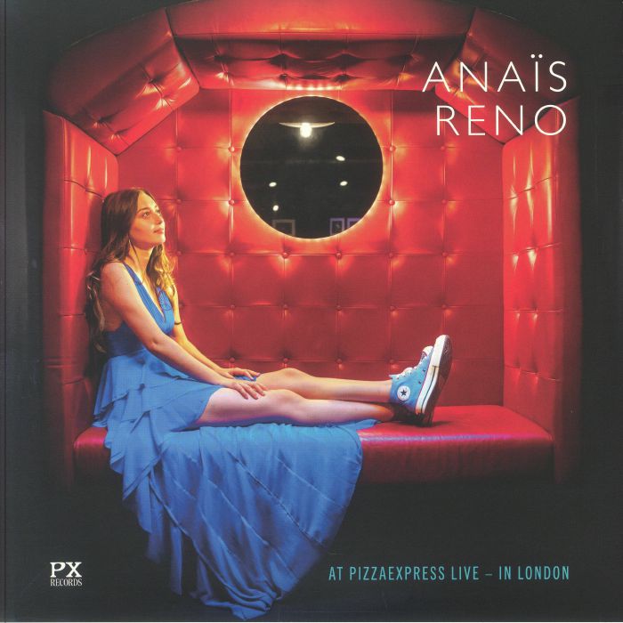 Anais RENO - At Pizza Express Live: In London レコード at Juno Records.