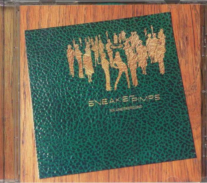 SNEAKER PIMPS - Six Underground CD at Juno Records.