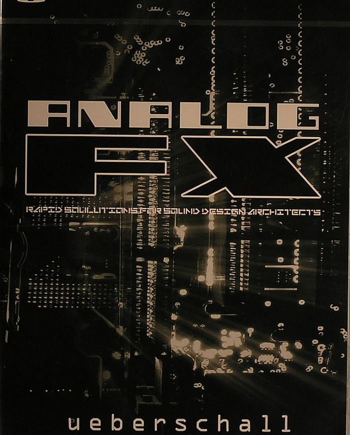 Analog FX: Rapid Solutions For Sound Design Architects (Analog FX is a ...