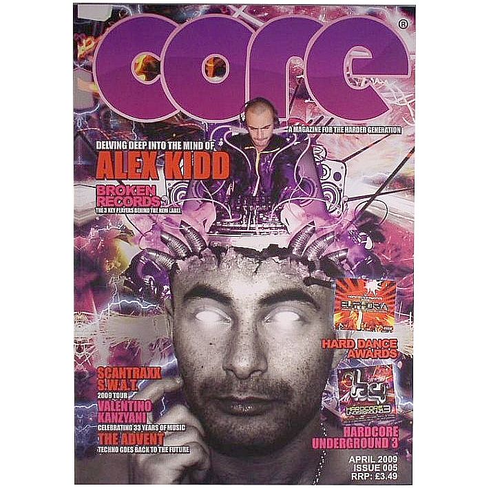 Core Magazine: April 2009 Issue 5 (feat Llogik, Alex Kidd, Scantraxx ...
