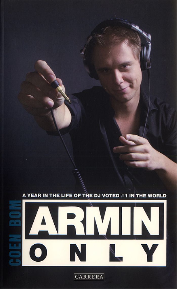 Armin Only: A Year In The Life Of The DJ Voted #1 In The World at Juno ...