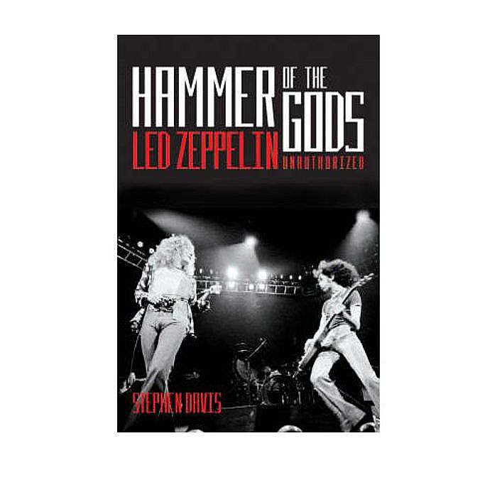 Hammer Of The Gods: Led Zeppelin Unauthorized (paperback, 373 pages) at ...