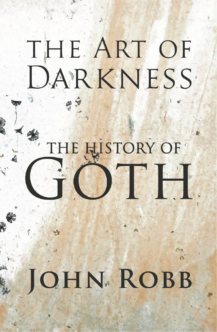 The Art Of Darkness: The History Of Goth by John Robb at Juno Records.