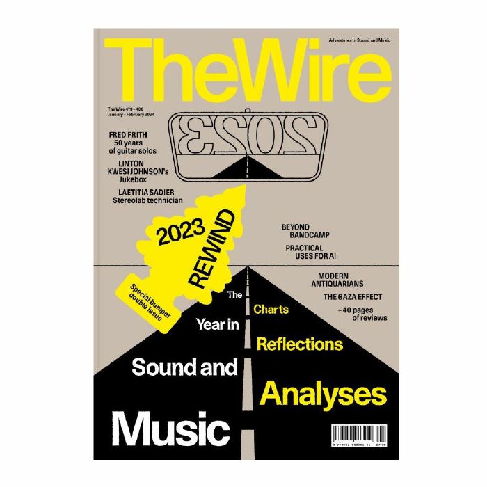 Wire Magazine December 2023 & January 2024 Issue #479/480 at Juno Records.